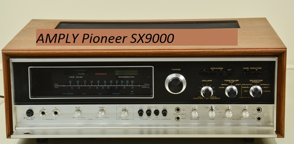 Amply Khủng Long Pioneer Sx9000 Sò Sắt Chơi Loa Âu Mỹ Cổ Nhật Cổ
