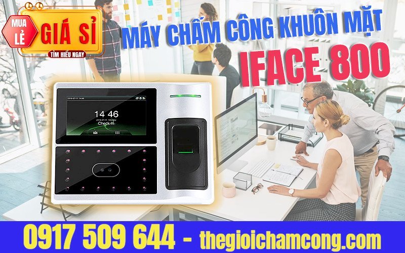Mua 10 Máy Chấm Công Khuôn Mặt Iface 800 Tặng 1 Máy Cùng Loại Tại Đắk Lắk