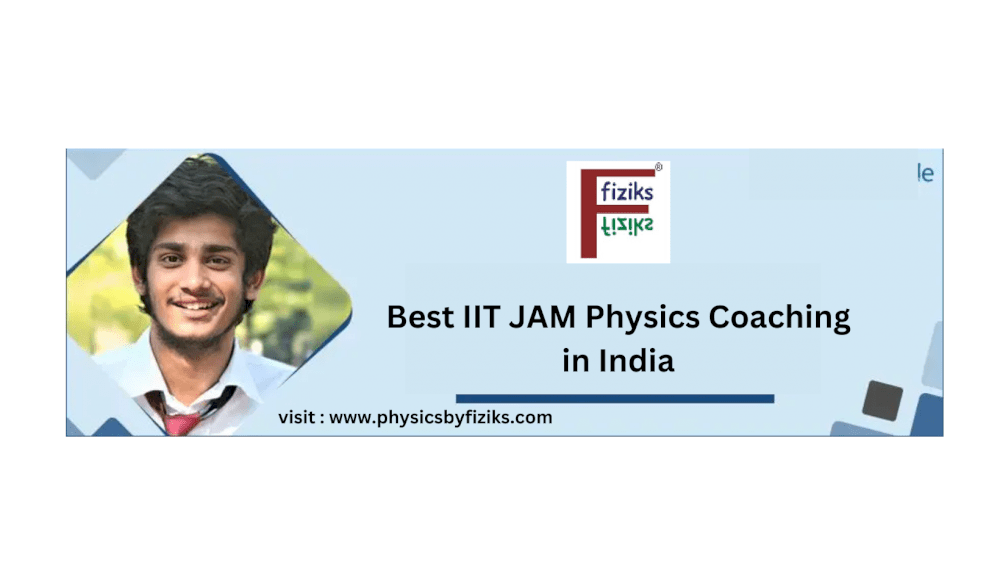Best Iit Jam Physics Coaching In India For Serious Aspirants